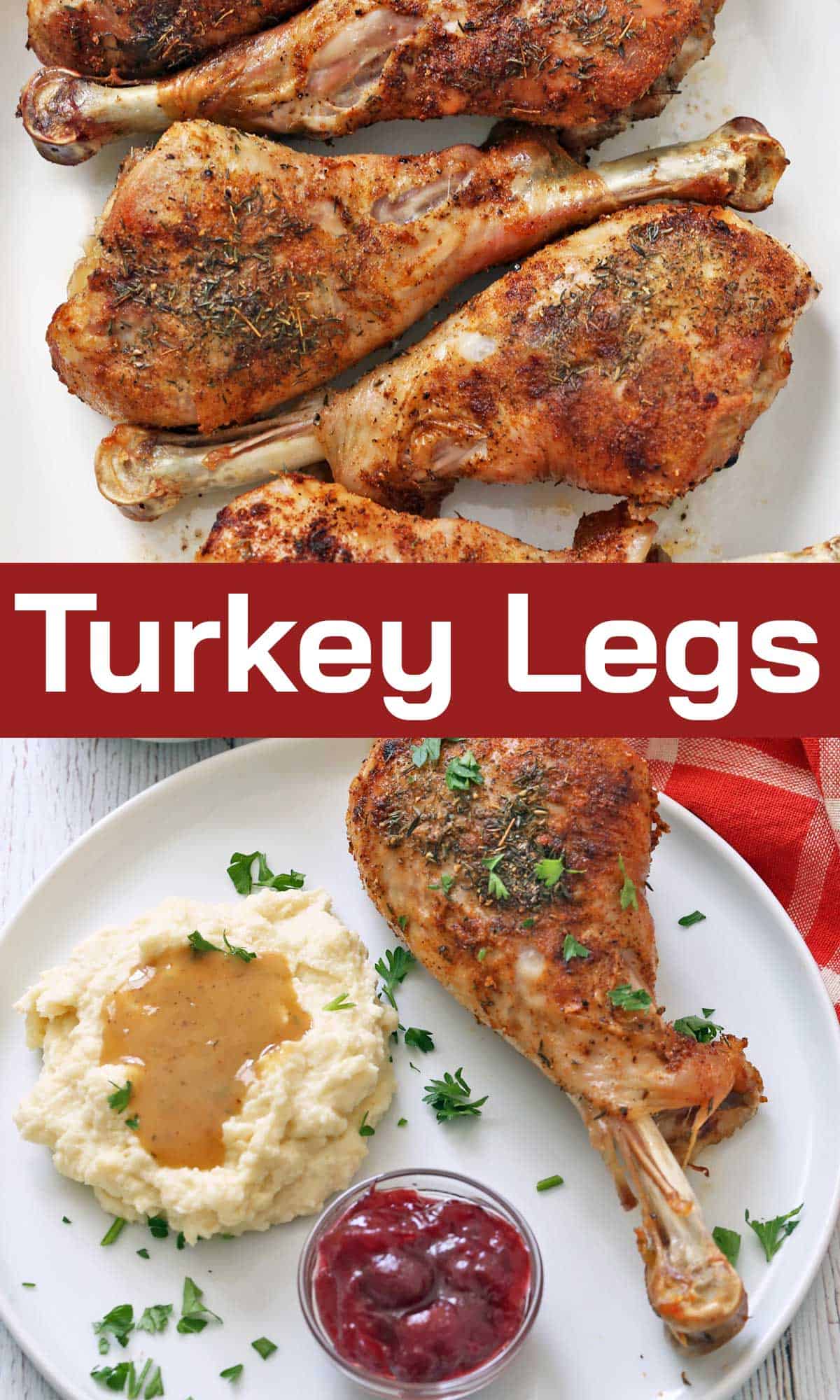Juicy Roasted Turkey Legs Recipe (Golden Skin, Tender Meat) - Healthy ...